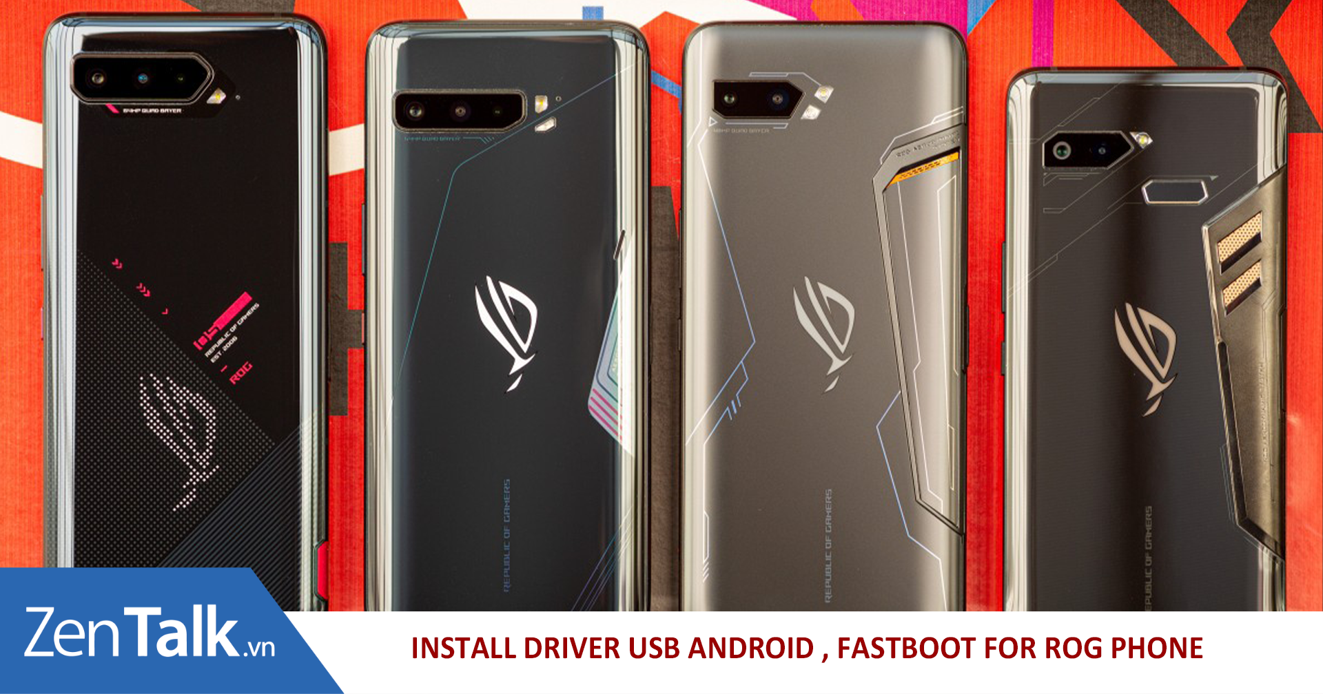 CÁCH CÀI DRIVER MTP , ADB, FASTBOOT ROG PHONE 2/3/5 CHO LAPTOP/PC ...
